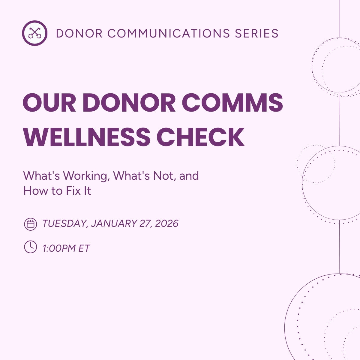 Your Donor Comms Wellness Check: What's Working, What's Not, and How t ...